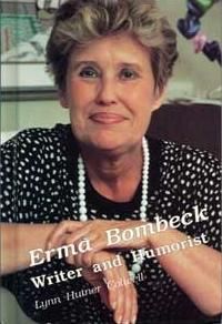 Erma Bombeck, American humorist - RightWords